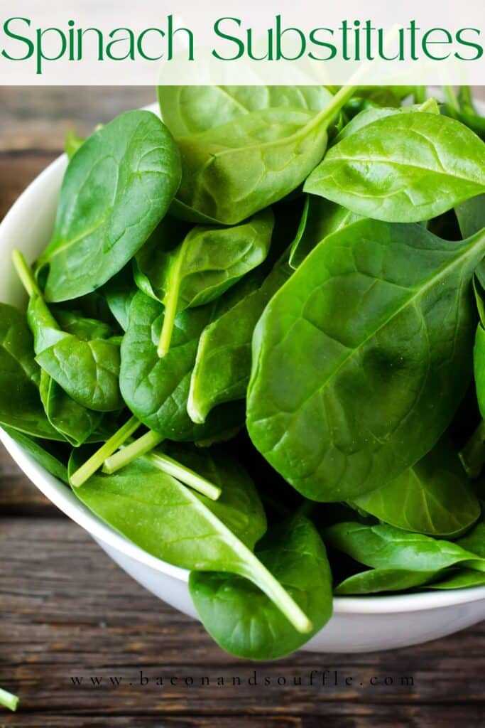 Spinach Substitutes | Bacon and Souffle